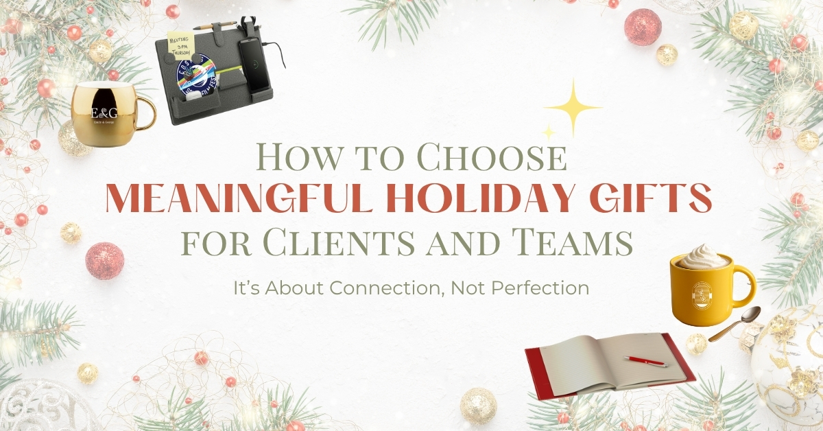How to Choose Meaningful Holiday Gifts for Clients and Teams - Green ...
