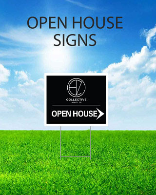 Collective Realty Co. Open House Signs - Champions Printing