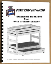 Plans to Build a Bunk Bed that is a Stackable Twin with Trundle Bed