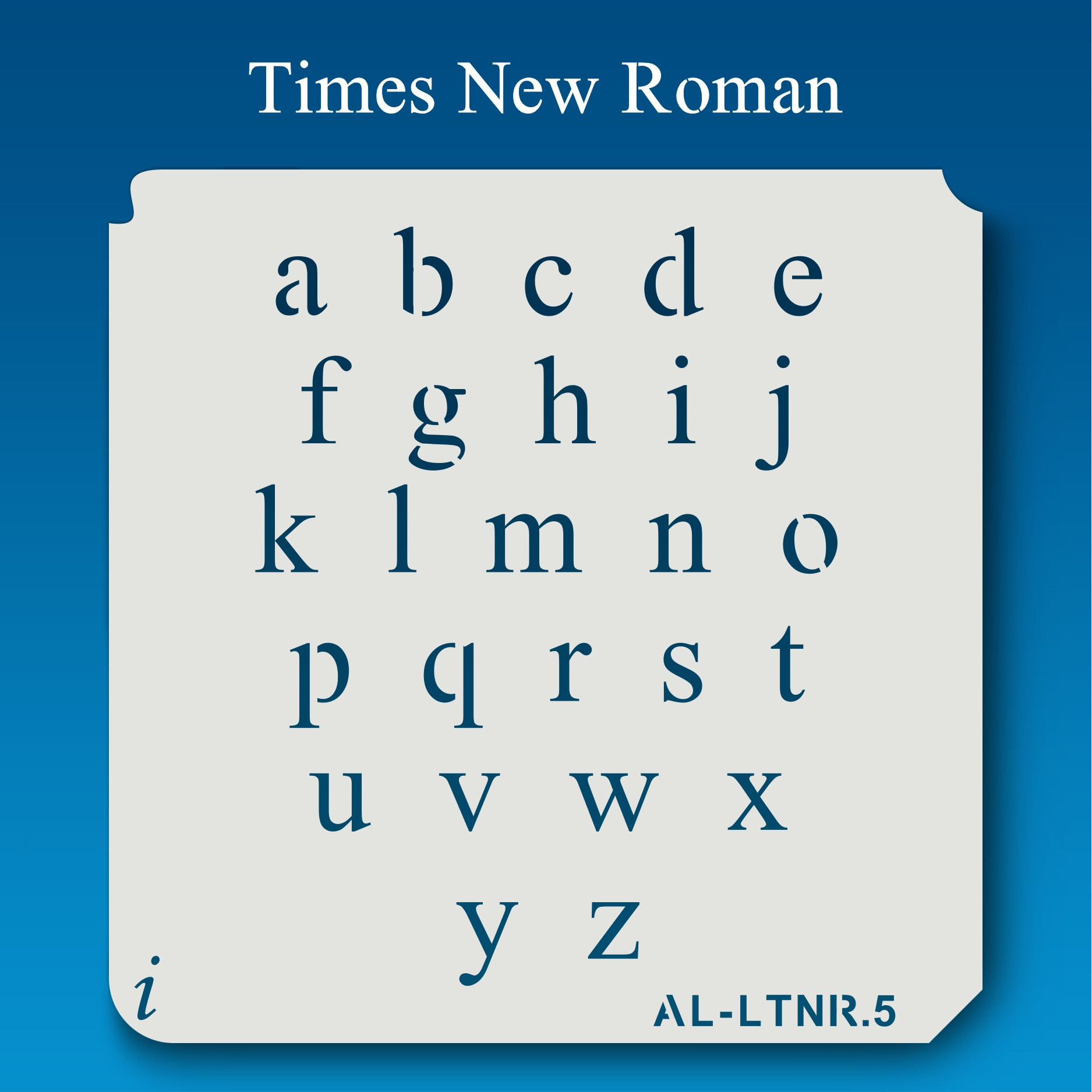 AL-LTNR Times New Roman - Alphabet Stencil Lowercase - iStencils
