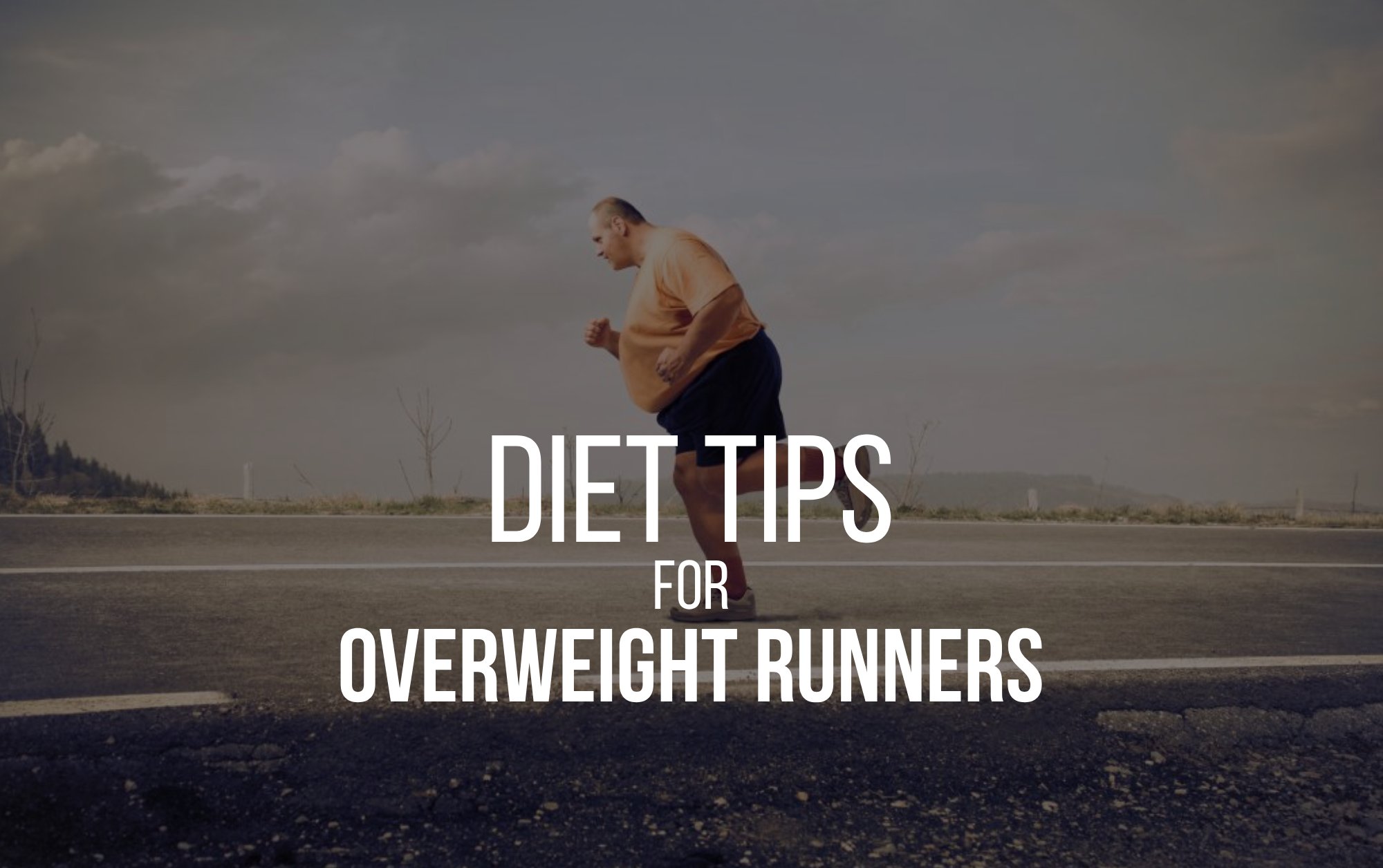 Running Nutrition: Fueling Your Body for the Overweight Runner - Run United