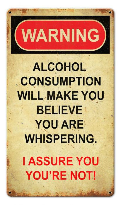 Warning Alcohol Consumption Metal Sign 8 x 14 Inches