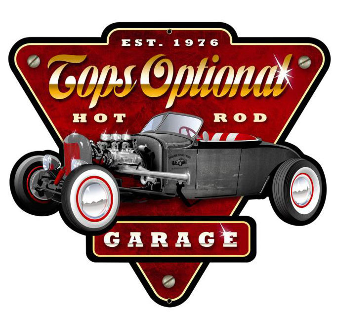 Tops Optional Hot Rod Garage Custom Shape Metal Sign 24 x 21 Inches