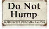 Retro Do Not Hump Metal Sign 14 x 8 Inches