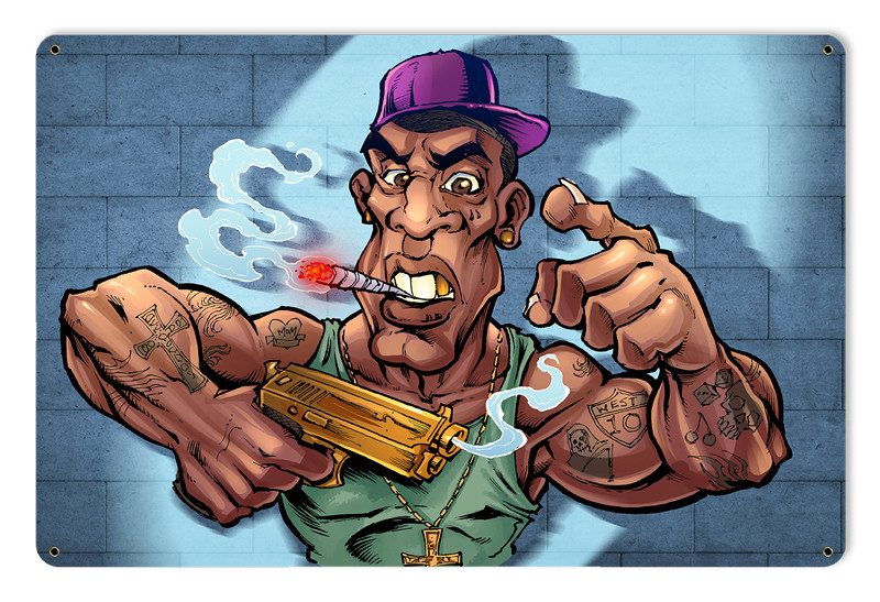 Gang Banger Metal Sign 18 x 12 Inches