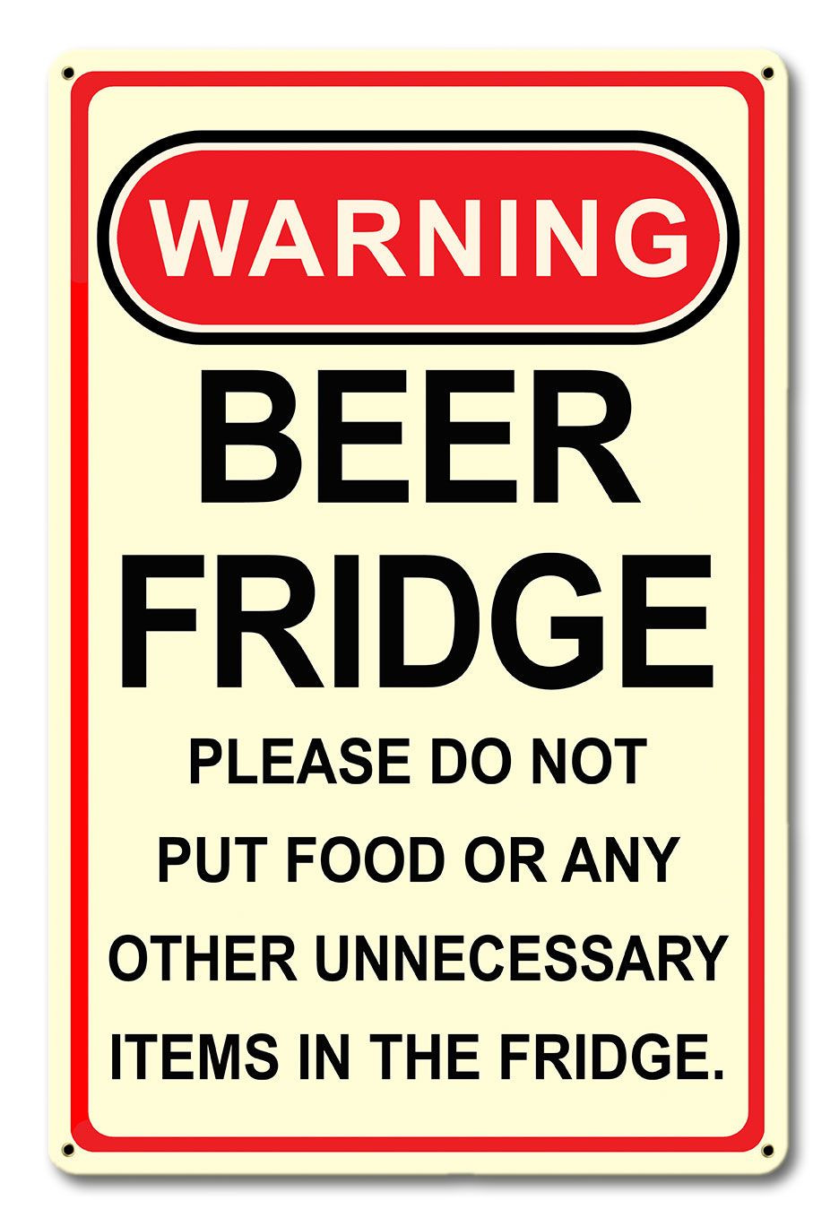 Warning Beer Fridge Metal Sign 12×18″ | Heavy-Gauge USA Steel