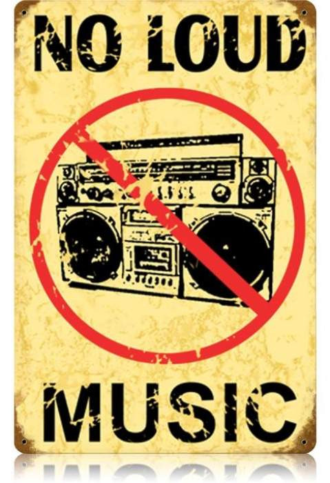 Vintage No Loud Music Metal Sign 12 x 18 Inches