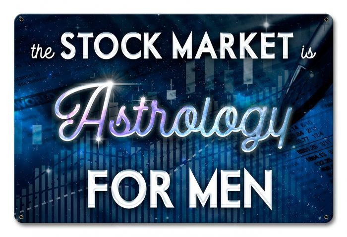 Stock Market Astrology Men Metal Sign 18 x 12 Inches