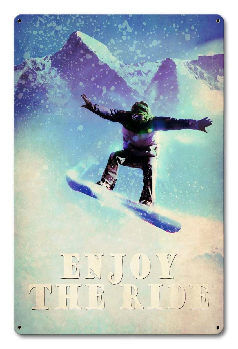 Snowboarder Enjoy The Ride Metal Sign 12 x 18 Inches
