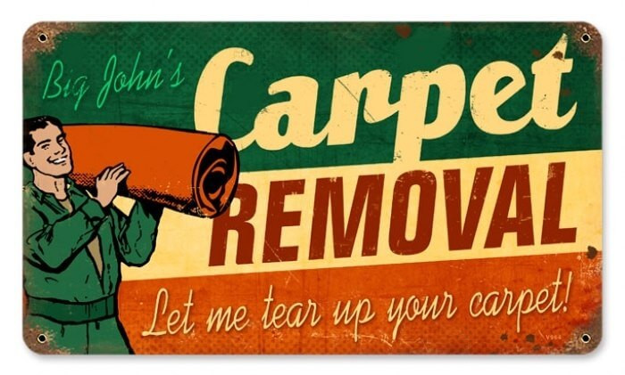 Retro Carpet Removal Metal Sign 14 x 8 Inches