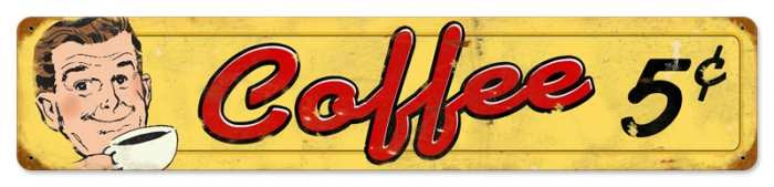 Retro Coffee 5 Cents Metal Sign 28 x 6 Inches