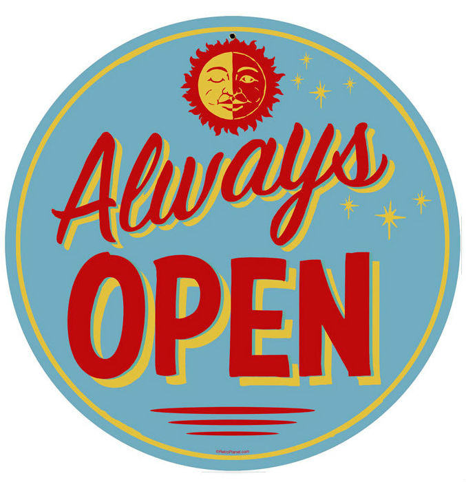 Retro Always Open Metal Sign 14 x 14 Inches