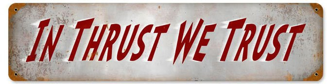 Retro Thrust Trust Metal Sign 20 x 5 Inches