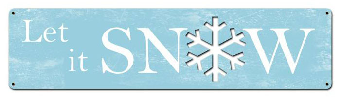 Let It Snow Custom Shape Metal Sign 20 x 5 Inches