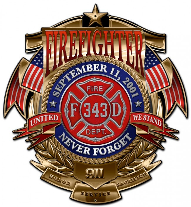 Firefighter Never Forget Metal Sign 15 x 16 Inches