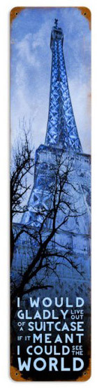 See The World Metal Sign 6 x 28 Inches