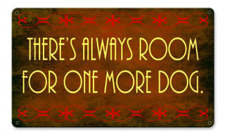 One More Dog Metal Sign 14 x 8 Inches