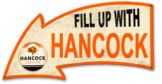 Fill Up With Hancock Arrow Metal Sign 26 x 14 Inches