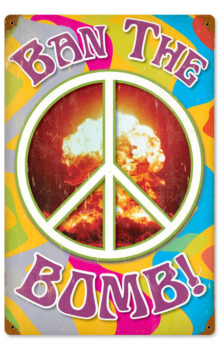 Ban the Bomb Vintage Metal Sign 12 x 18 Inches