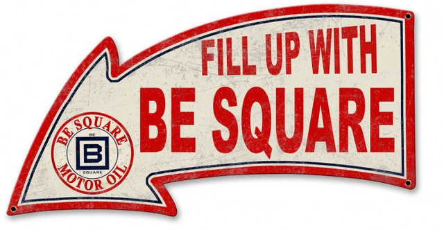 Fill Up With BE Square Arrow Metal Sign 26 x 14 Inches
