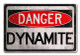 Danger Dynamite Metal Sign 18 x 12 Inches