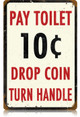 Vintage Pay Toilet Metal Sign 12 x 18 Inches