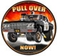 Pull Over Now Round Metal Sign 28 x 28 Inches