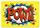 Retro Pow Metal Sign 18 x 12 Inches