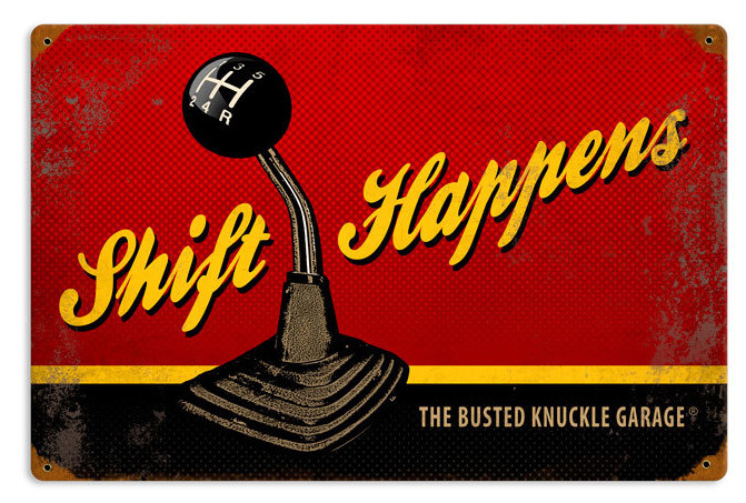 Shift Happens Metal Sign 18 x 12 Inches