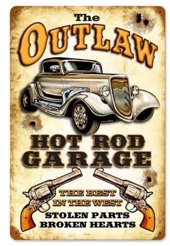 Outlaw Hot Rod Garage Metal Sign 12 x 18 Inches