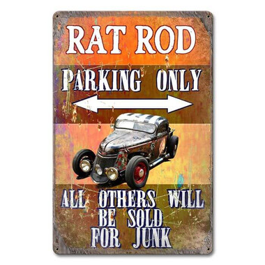 Rat Rod Parking Only Metal Sign 12 x 18 Inches