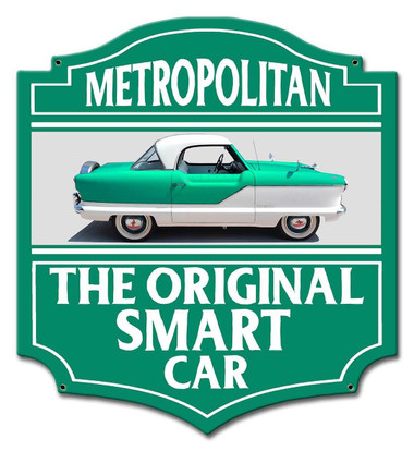 Metropolitan Original Smart Car Metal Sign 14 x 15 Inches