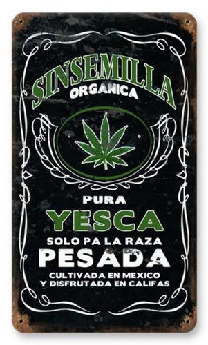 Vintage Sinsemilla Metal Sign 8 x 14 Inches