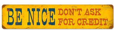 Retro Be Nice Metal Sign 28 x 6 Inches