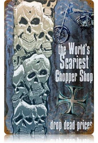 Vintage Scariest Chopper Metal Sign 12 x 18 Inches
