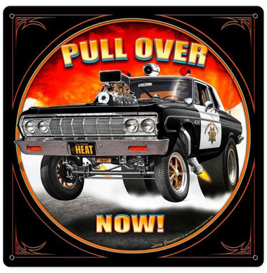 Pull Over Now Metal Sign 12 x 12 Inches
