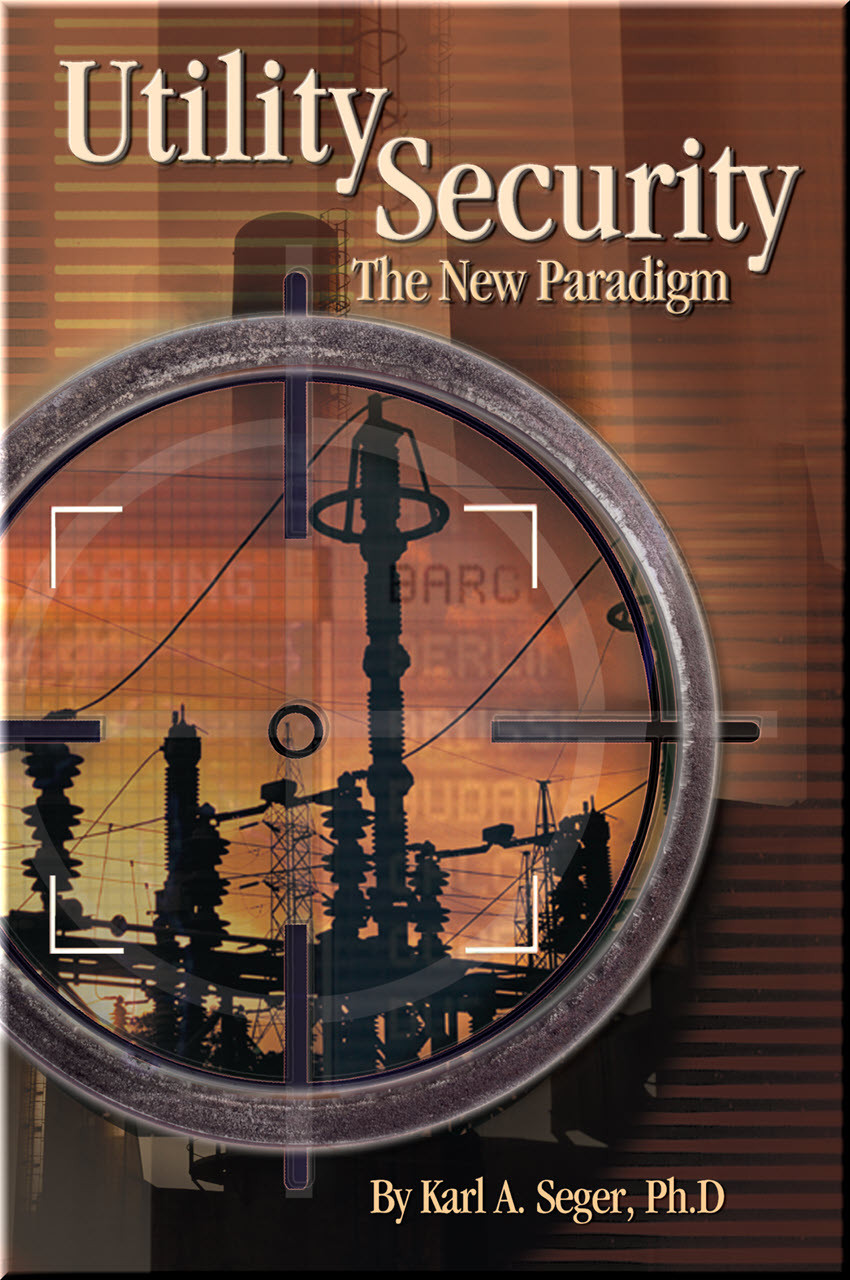 Utility Security: The New Paradigm Book Karl Seger ISBN: 9780878148820