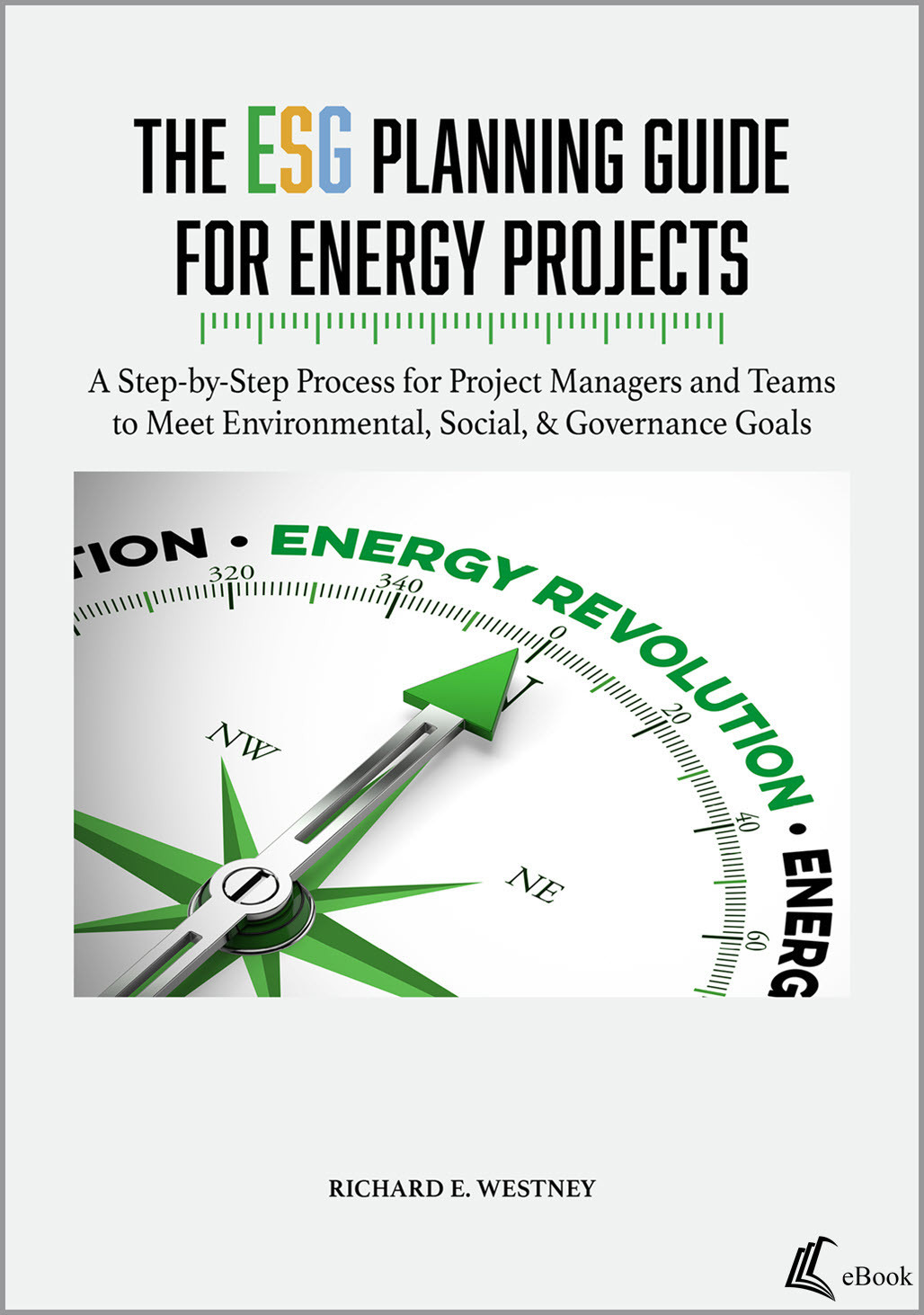 The ESG Planning Guide for Energy Projects: A Step-by-Step Process for ...
