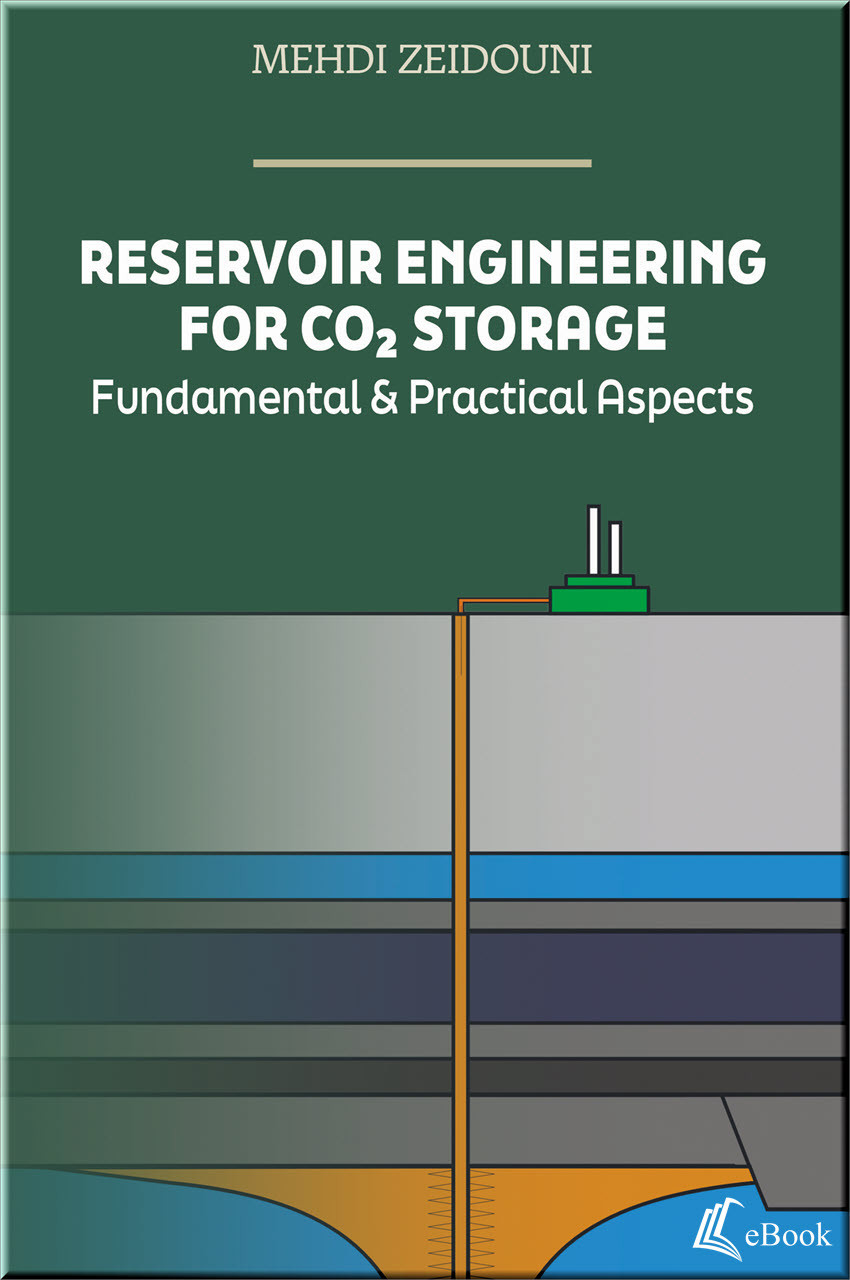Reservoir Engineering for CO₂ Storage: Fundamental & Practical Aspects Book Mehdi Zeidouni ISBN ...