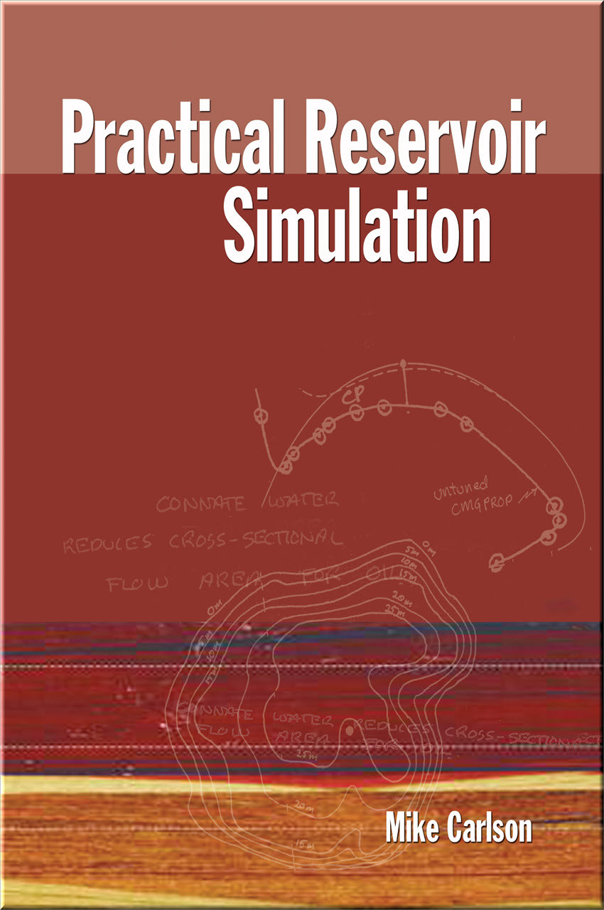 Practical Reservoir Simulation Book Mike Carlson ISBN: 9780878148035