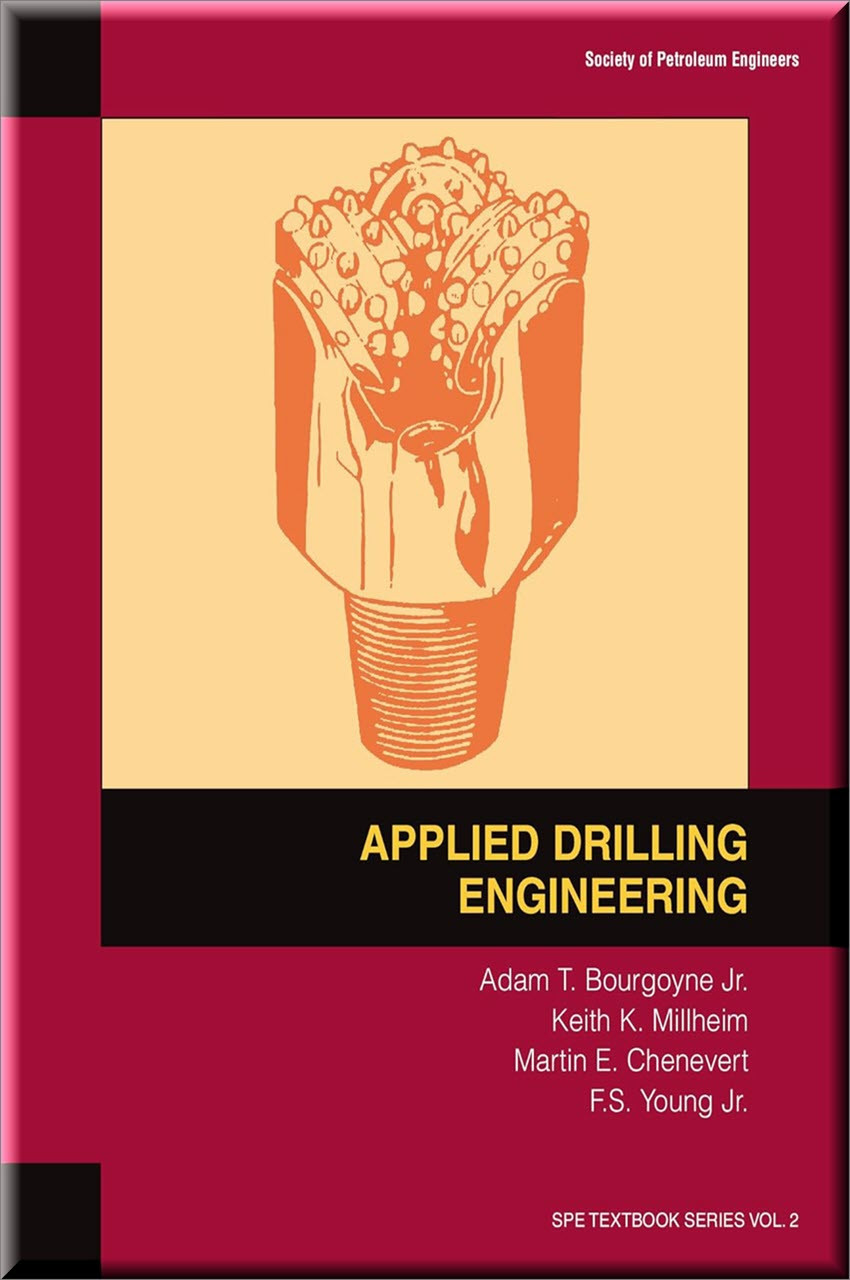 Applied Drilling Engineering Bourgoyne Millheim Chenevert Young Book 9781555630010