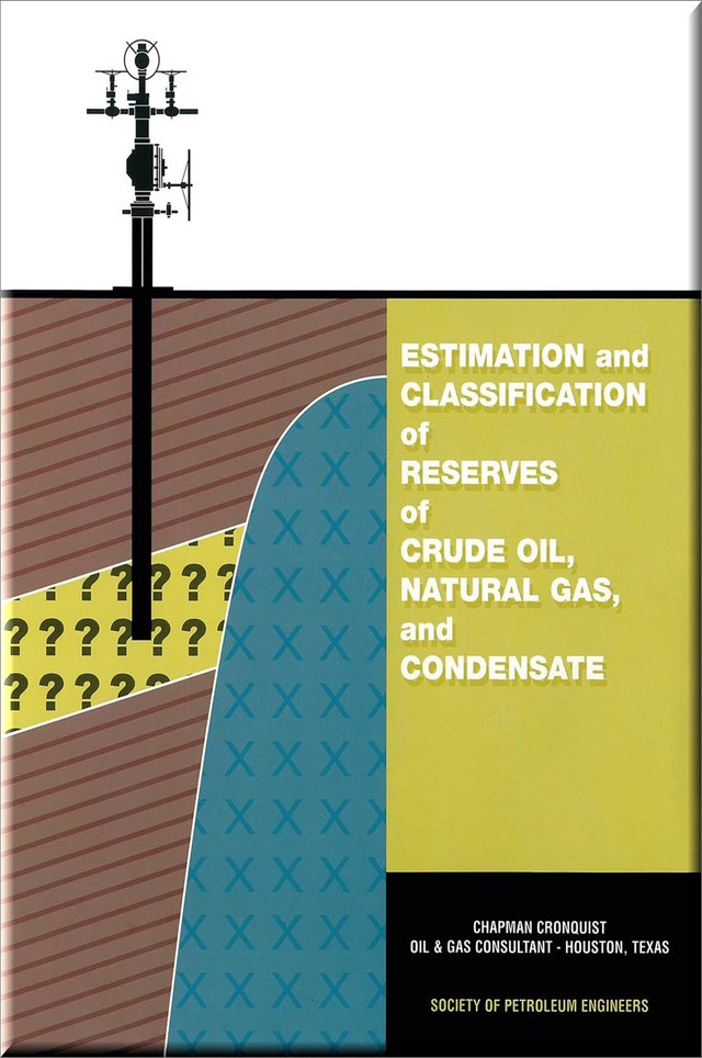 Estimation and Classification of Reserves of Crude Oil, Natural Gas ...
