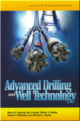Advanced Drilling and Well Technology Aadnoy Cooper Miska Mitchell Payne Book 9781555631451