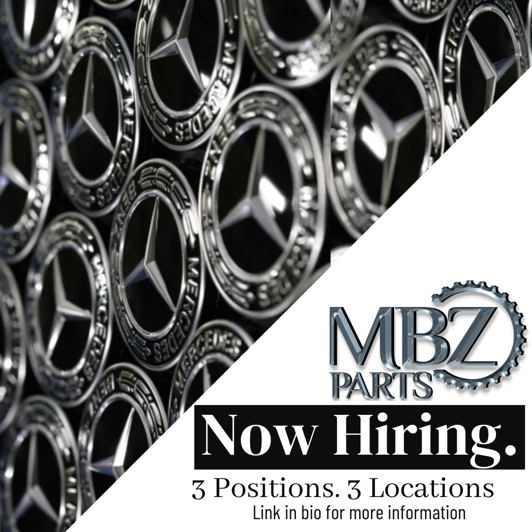 We're hiring for THREE different locations! - MBZ Parts
