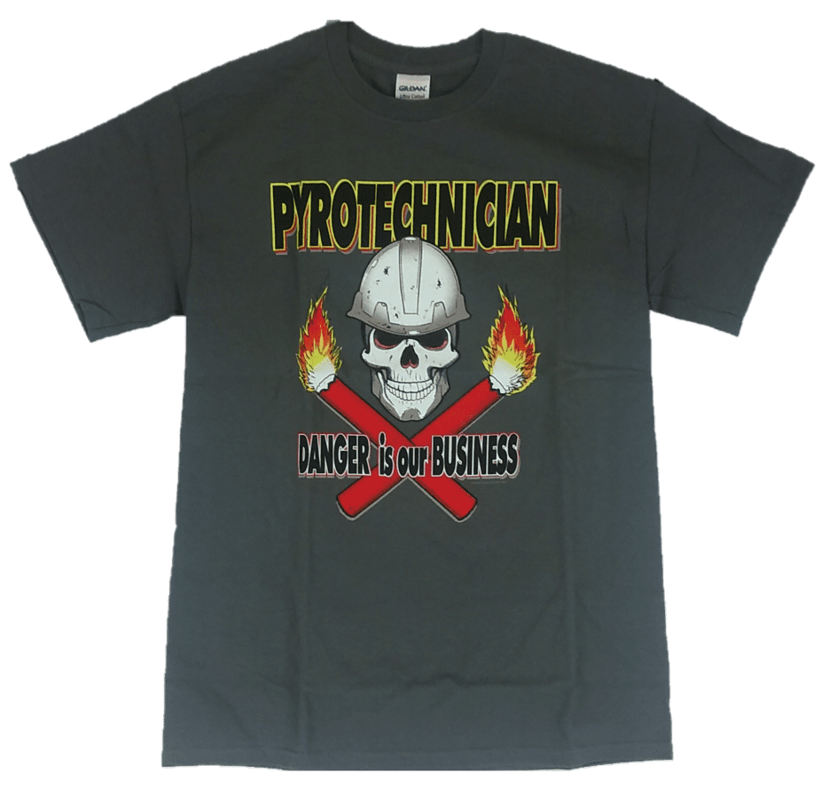 PYROTECHNICIAN DANGER IS OUR BUSINESS GREY SHIRT - RKM Fireworks Co.