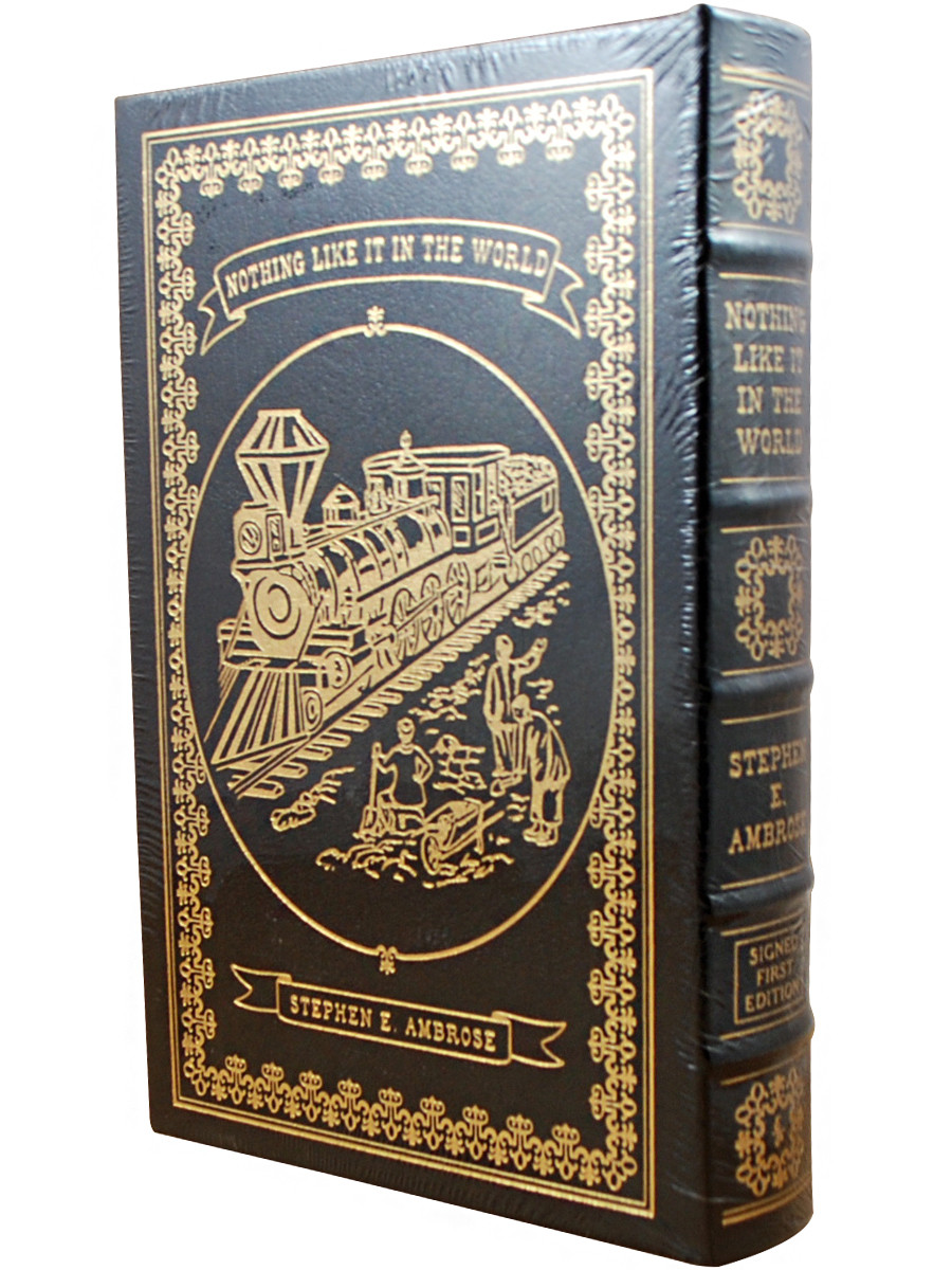 Stephen E. Ambrose "Nothing Like It In The World" Signed First Edition ...