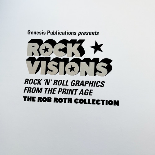 Rob Roth "Rock Visions: Rock 'n' Roll Graphics From The Print Age ...