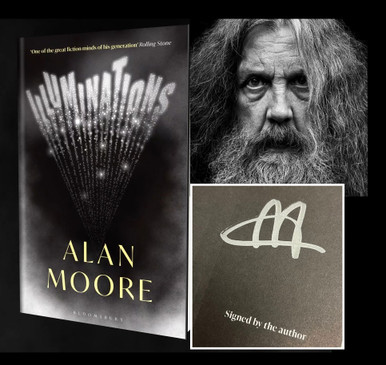 Alan Moore "Illuminations" UK Signed First Edition, First Printing ...