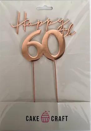Metal Cake Topper - ( Cursive ) Happy 60th - Rose Gold - Bake and Deco ...