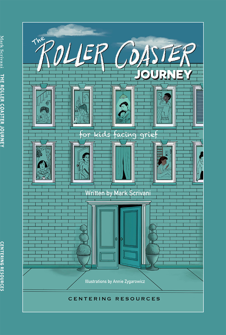 The Roller Coaster Journey: for kids facing grief